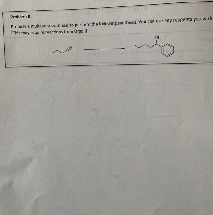 Solved Problem II: Propose a multi-step synthesis to perform | Chegg.com