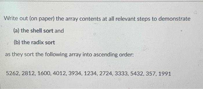 Solved Write out (on paper) the array contents at all | Chegg.com