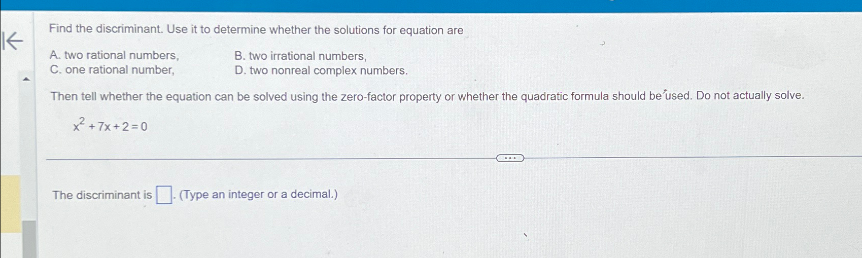 Find the discriminant. Use it to determine whether | Chegg.com