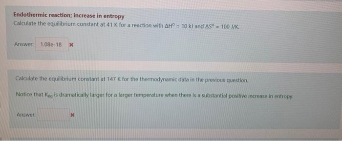Solved Endothermic reaction; increase in entropy Calculate | Chegg.com