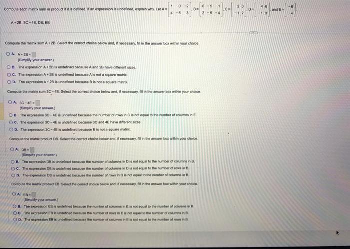 Solved A+2 B,3C−4E,DB,EB Compste the matrix sum A+2B. Select | Chegg.com
