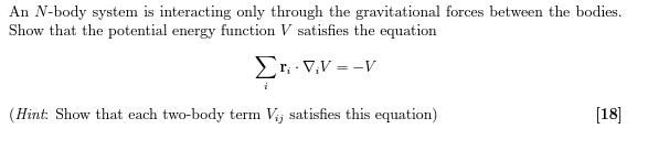 Solved An N-body system is interacting only through the | Chegg.com