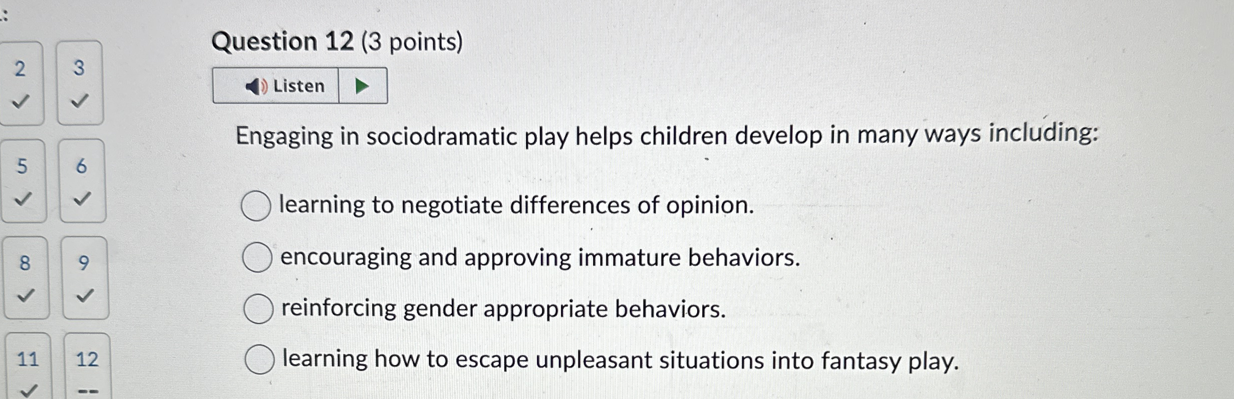 Solved Question 12 (3 ﻿points)2ListenEngaging in | Chegg.com