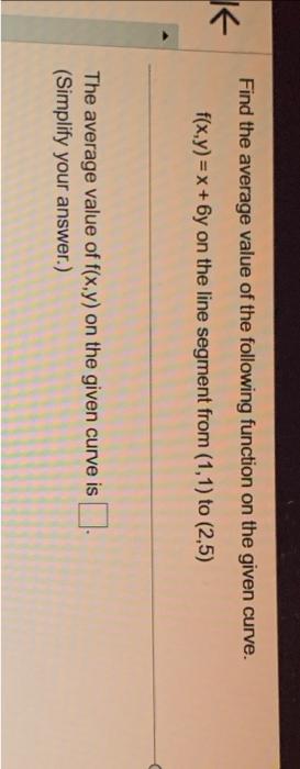 Solved Find the average value of the following function on | Chegg.com
