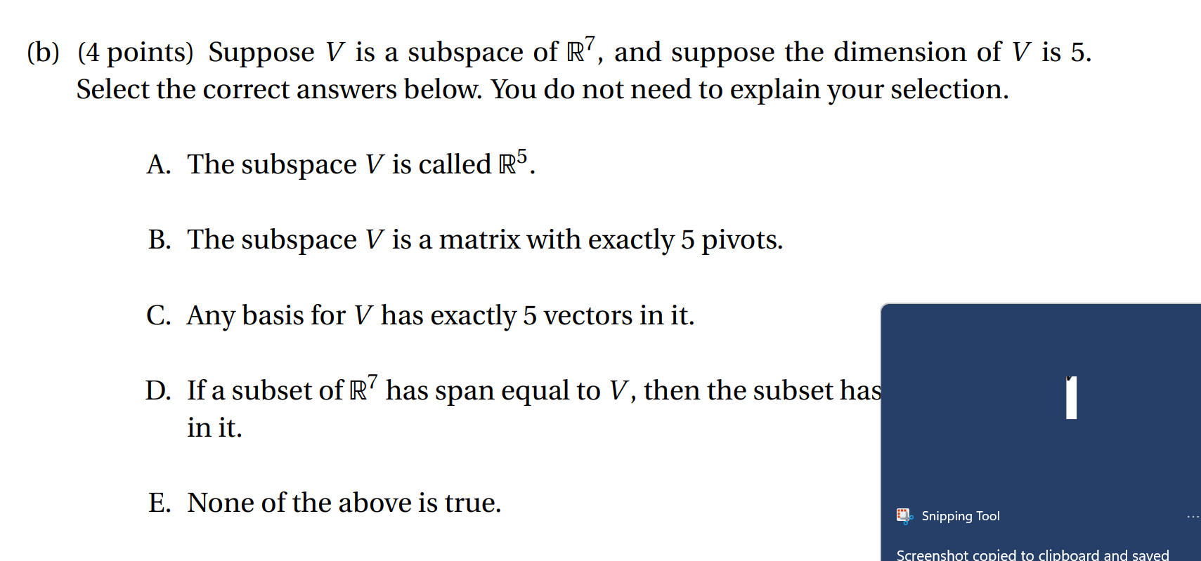 Solved (b) (4 ﻿points) ﻿Suppose V ﻿is a subspace of R7, ﻿and | Chegg.com