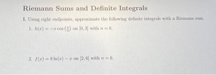 Solved Riemann Sums and Definite Integrals I. Using right | Chegg.com