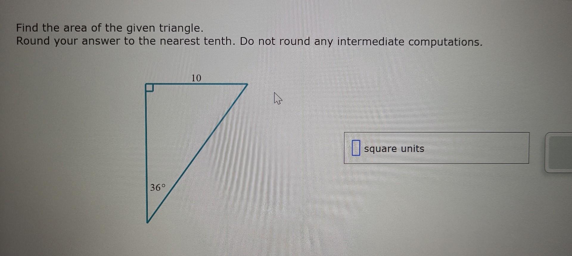 Solved Find the area of the given triangle. Round your | Chegg.com