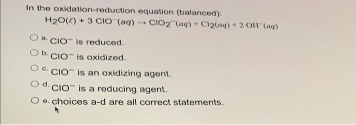 Solved In the oxidation-reduction equation (balanced): | Chegg.com