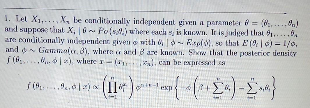 1. Let X1,…,Xn be conditionally independent given a | Chegg.com