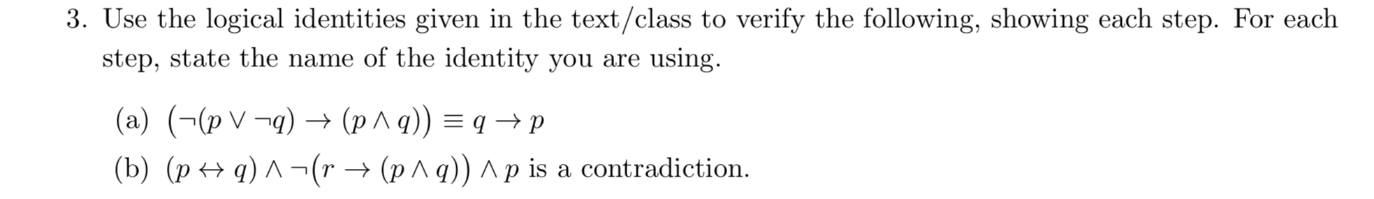 Solved Use the logical identities given in the text/class to | Chegg.com