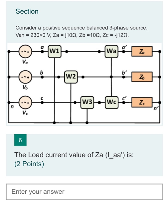 Solved Section Consider a positive sequence balanced 3-phase | Chegg.com