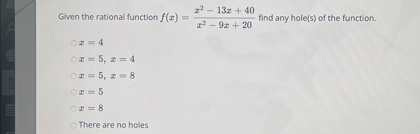 Solved Given The Rational Function F X X2 13x 40x2 9x 20