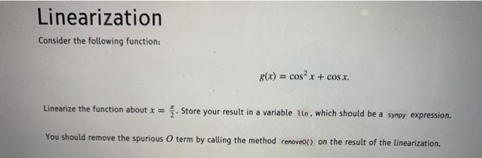 Solved Linearization Consider the following function 8(x) | Chegg.com
