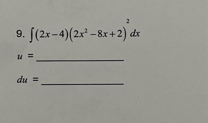 Solved Determine the appropriate u and du terms, then solve | Chegg.com