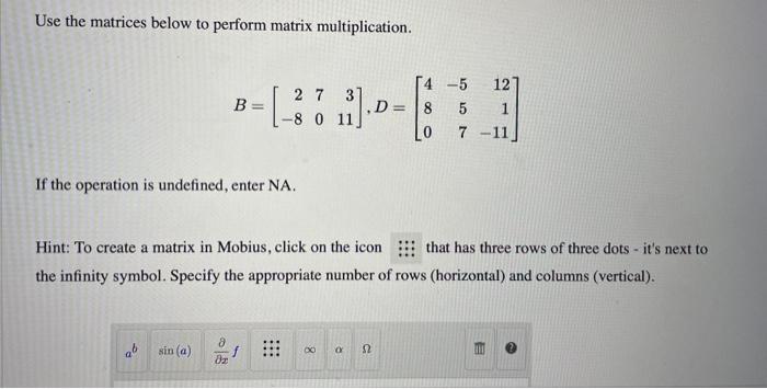 Solved Use the matrices below to perform matrix | Chegg.com