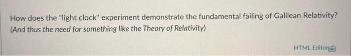 Solved How does the light clock" experiment demonstrate the | Chegg.com