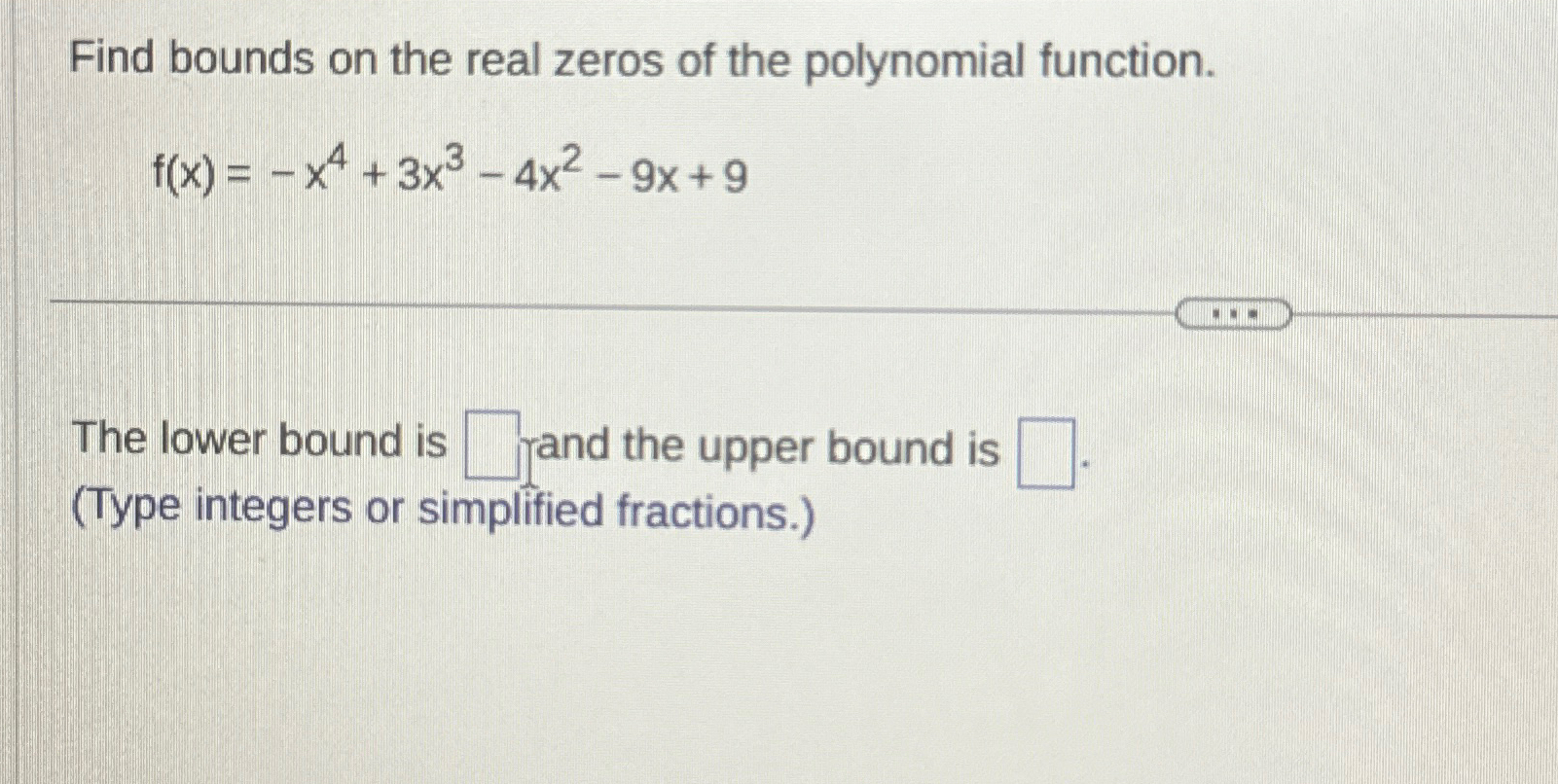 Solved Find bounds on the real zeros of the polynomial | Chegg.com