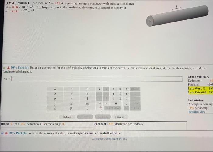 Solved (10\%) Problem 1: A current of I=1.22 A is passing | Chegg.com
