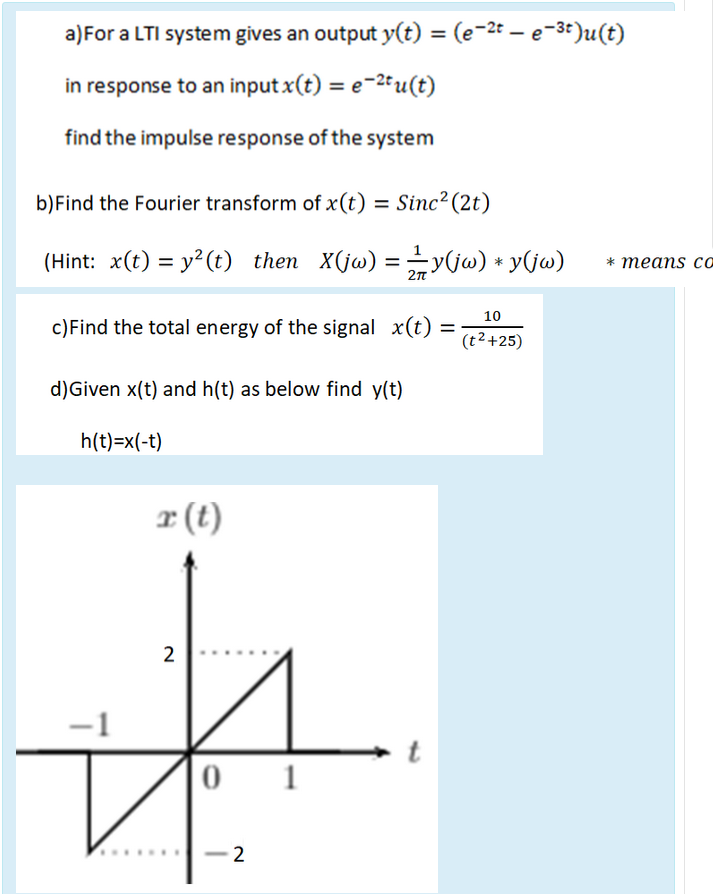 Solved a)For a LTI system gives an output | Chegg.com