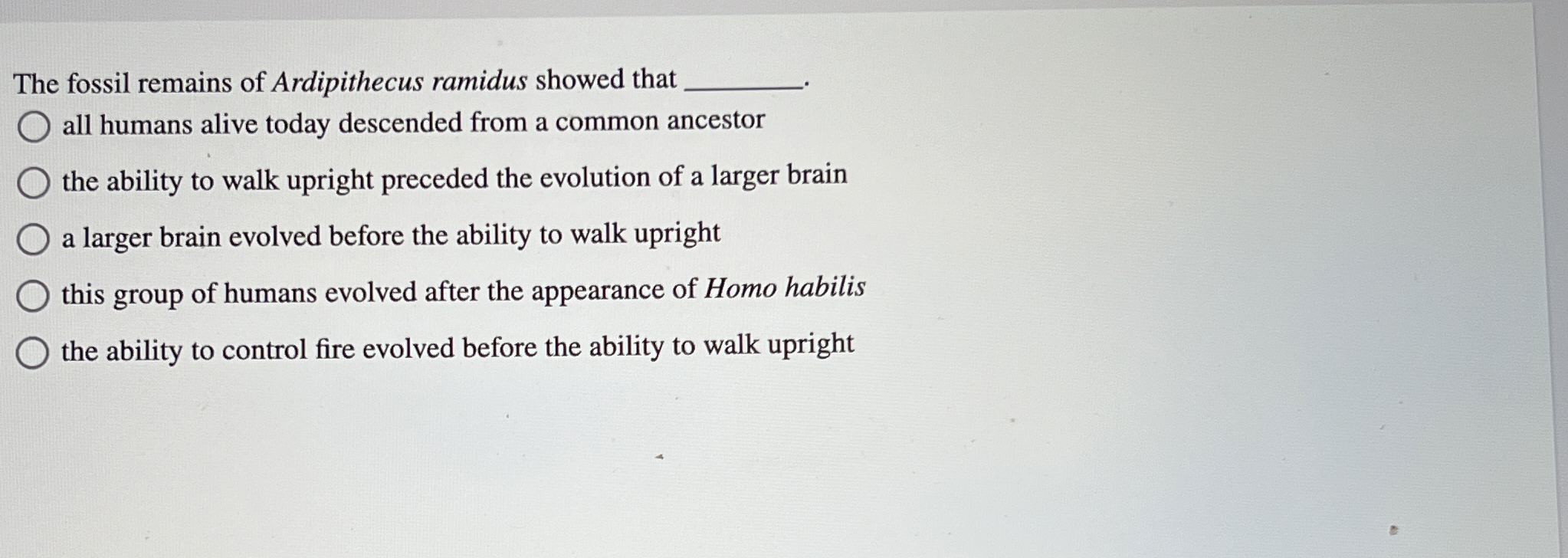 Solved The Fossil Remains Of Ardipithecus Ramidus Showed