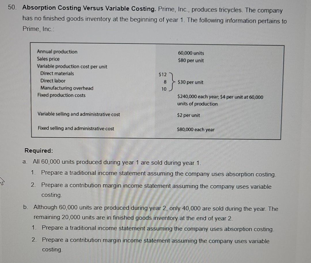 Solved 50. Absorption Costing Versus Variable Costing. | Chegg.com