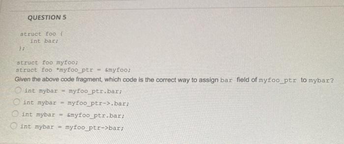 Solved QUESTIONS struct foo int bar; } struct foo myfooz | Chegg.com
