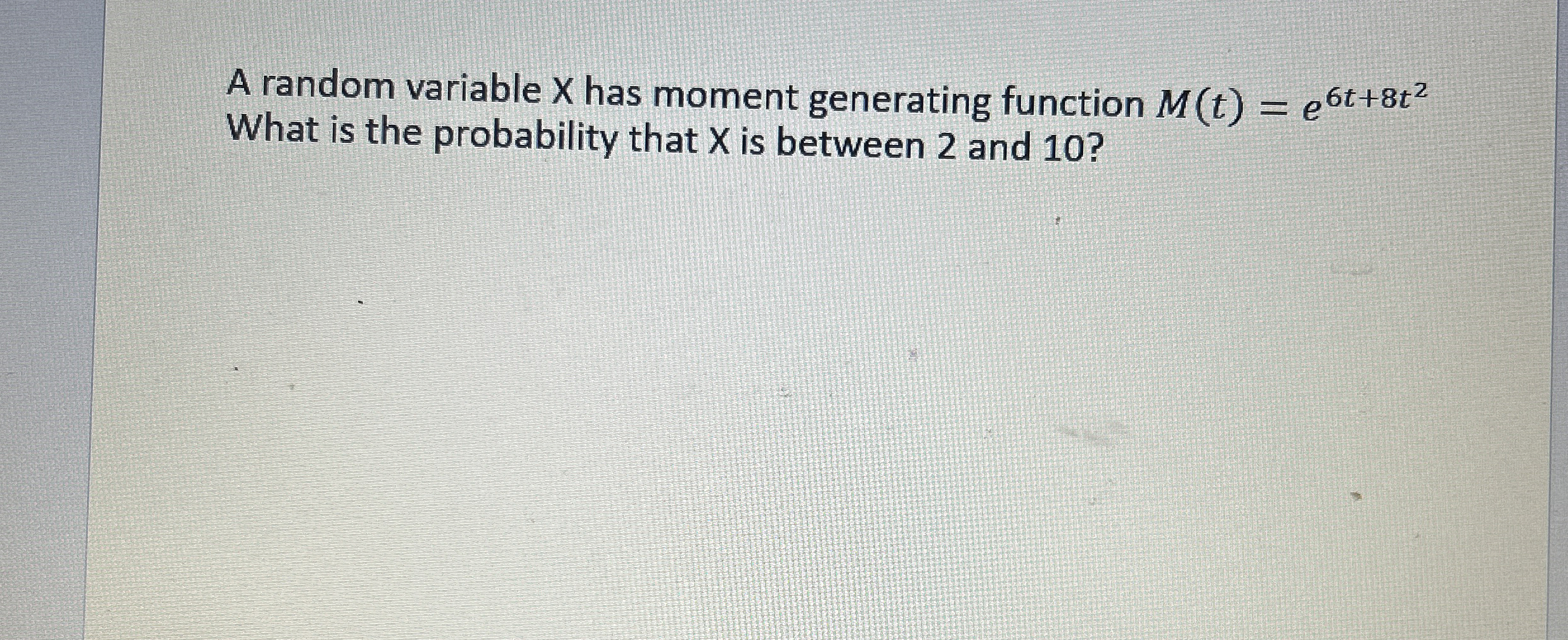 Solved A random variable x ﻿has moment generating function | Chegg.com