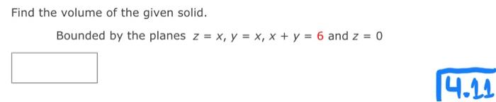 Find the volume of the given solid. Bounded by the | Chegg.com