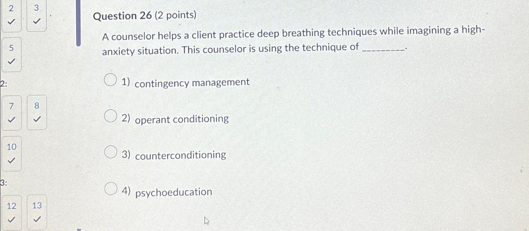 Solved Question 26 (2 ﻿points)A counselor helps a client | Chegg.com