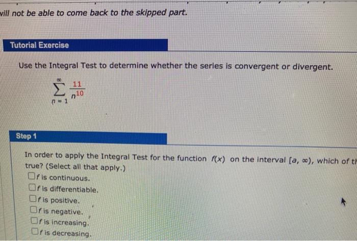 Solved vill not be able to come back to the skipped part. | Chegg.com