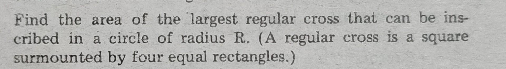 Solved Find the area of the largest regular cross that can | Chegg.com