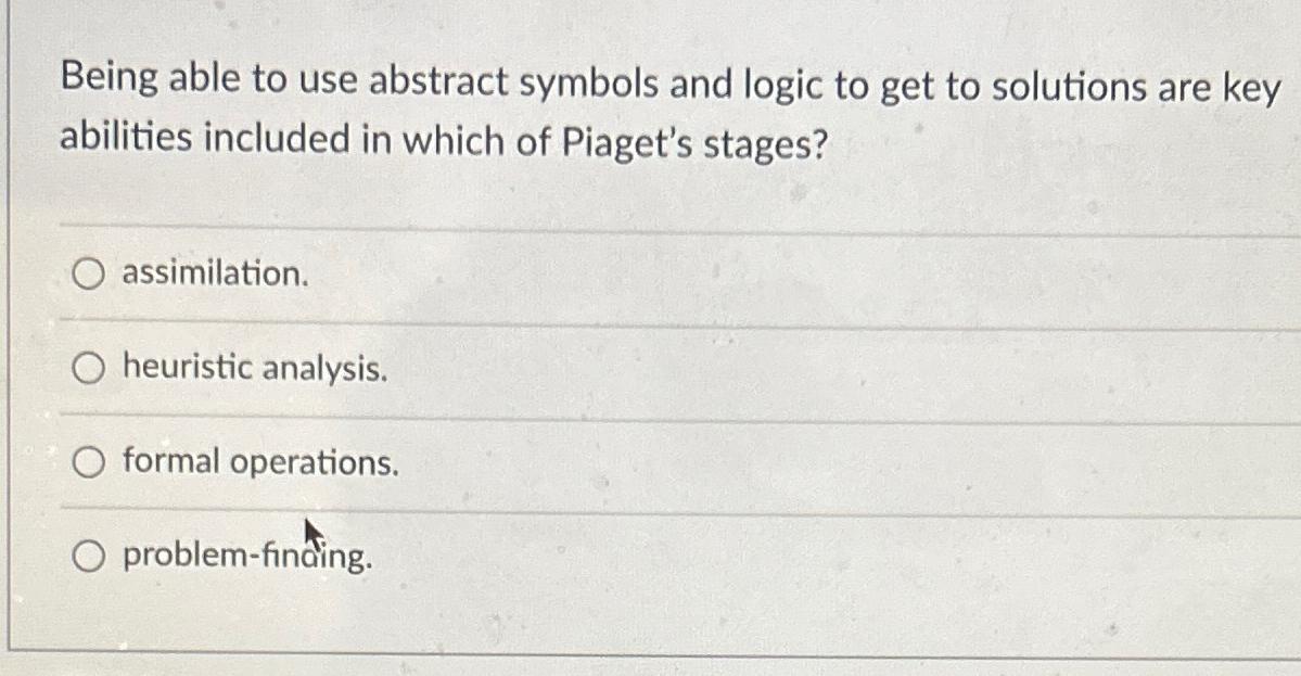 Solved Being able to use abstract symbols and logic to get | Chegg.com