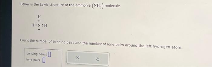 Solved Below is the Lewis structure of the ammonia (NH3) | Chegg.com