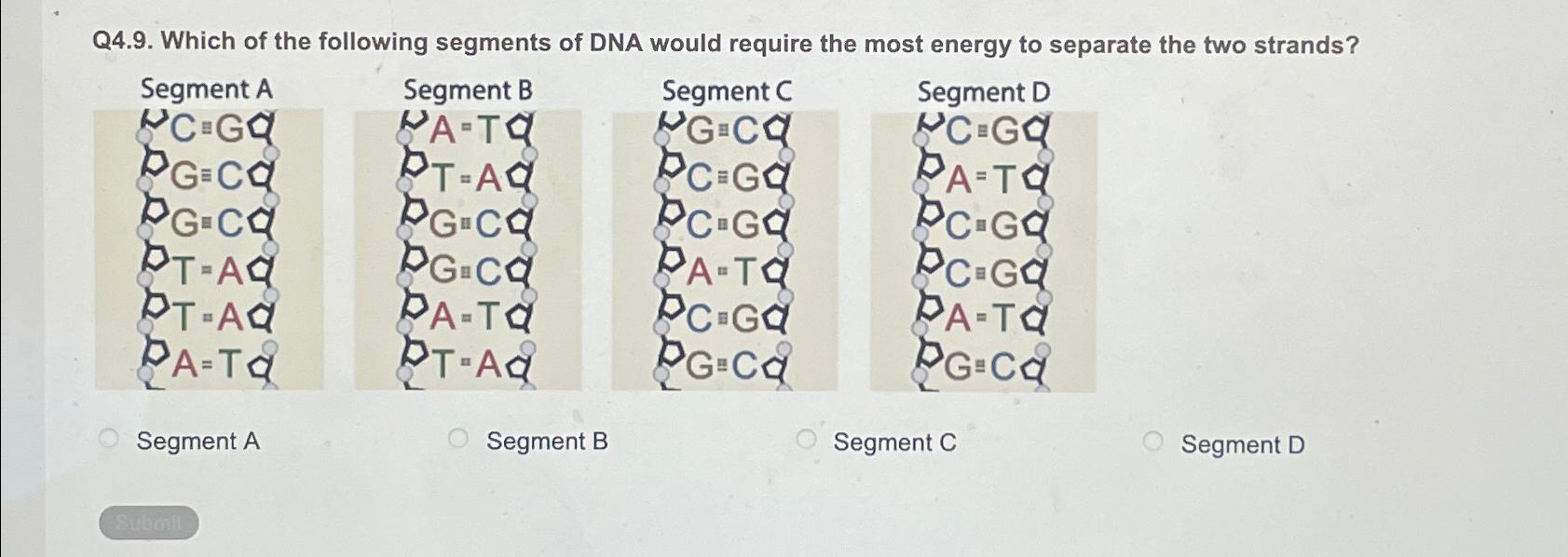 Solved Q4.9. ﻿Which of the following segments of DNA would | Chegg.com