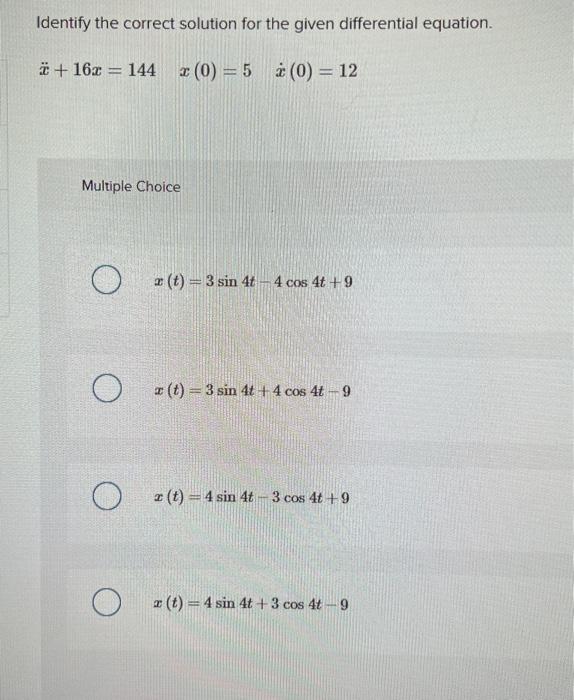 Solved Identify the correct solution for the given | Chegg.com