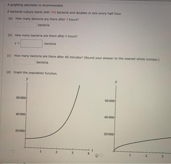 Solved A graphing calculator is recommended. A bacterial | Chegg.com