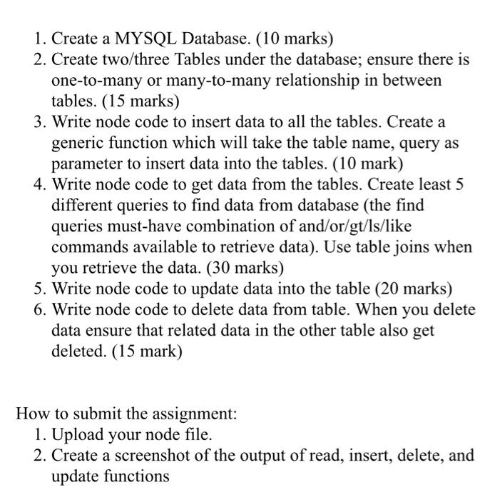 Solved 1. Create a MYSQL Database. (10 marks) 2. Create | Chegg.com