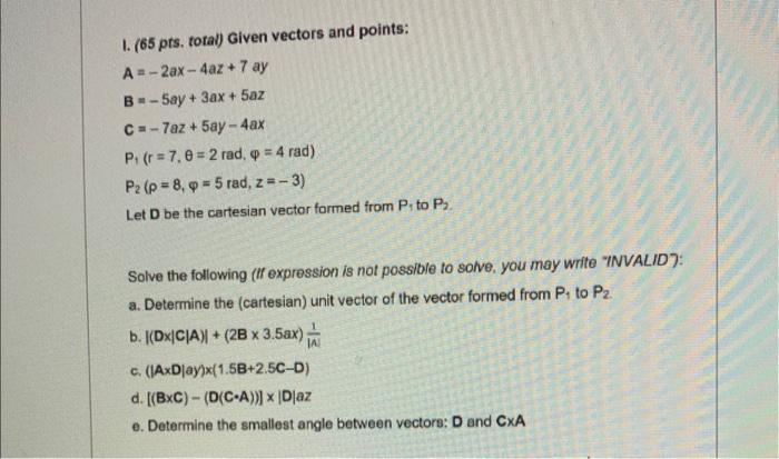 Solved I. (65 prs. total) Given vectors and points: | Chegg.com