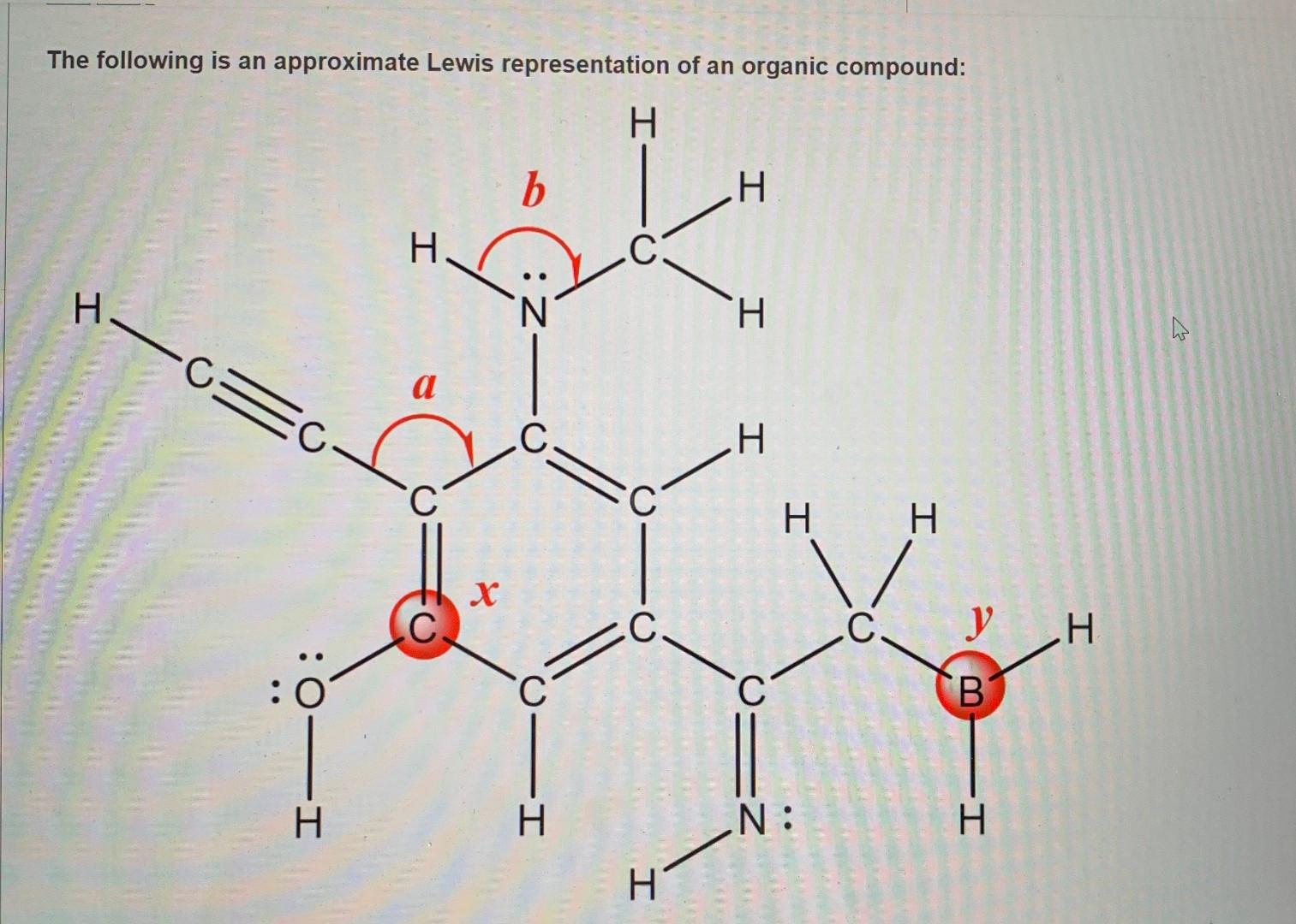 Solved The following is an approximate Lewis representation | Chegg.com
