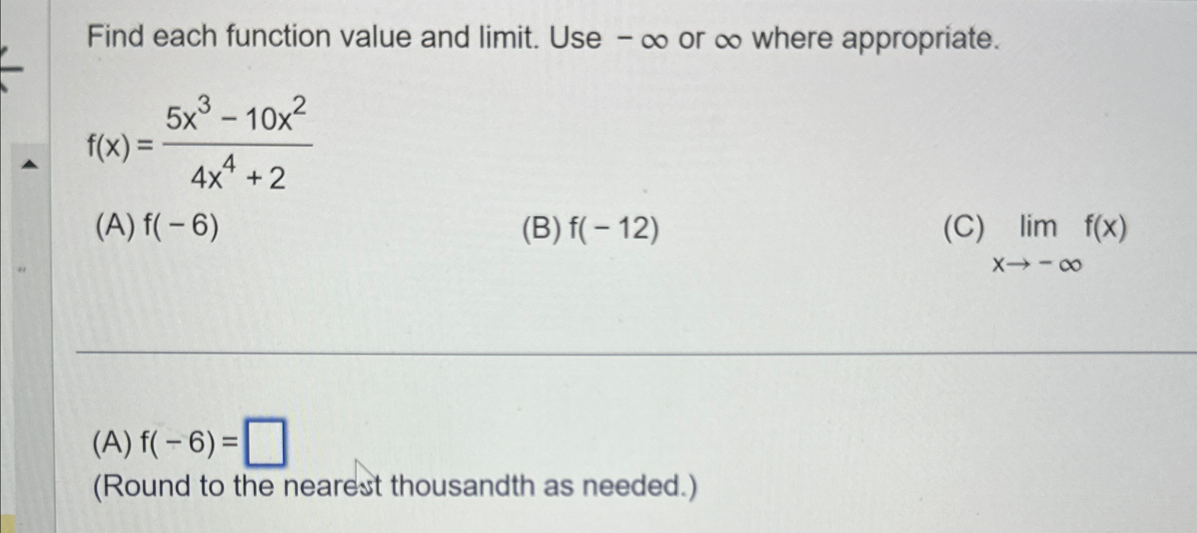 Solved Find each function value and limit. ﻿Use -∞ ﻿or ∞ | Chegg.com
