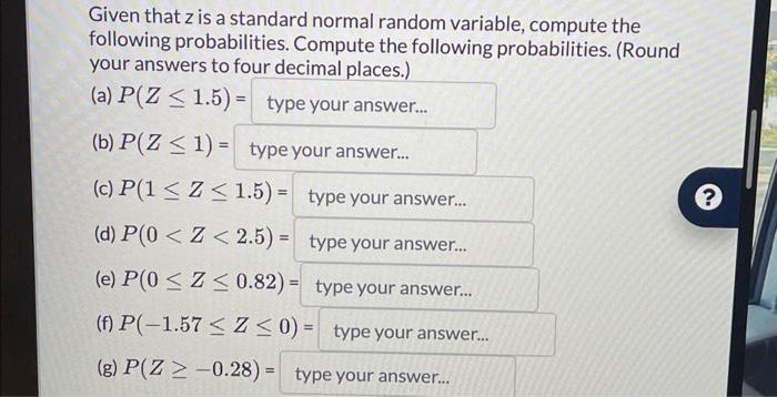 Solved Given that z is a standard normal random variable, | Chegg.com