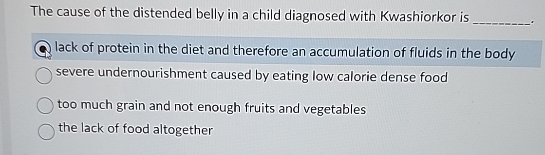 Solved The cause of the distended belly in a child diagnosed | Chegg.com