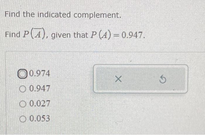Solved Find the indicated complement. Find P(Aˉ), given that | Chegg.com