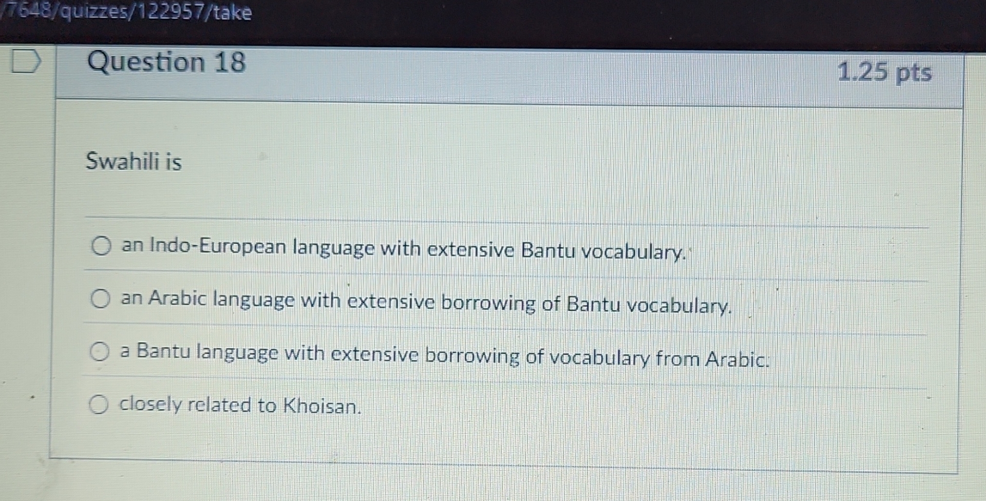 Solved Question 18Swahili isan Indo-European language with | Chegg.com