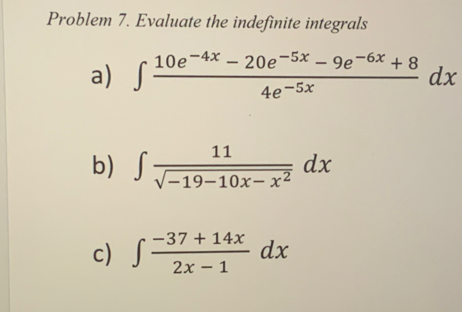 Solved Problem 7. ﻿Evaluate the indefinite | Chegg.com