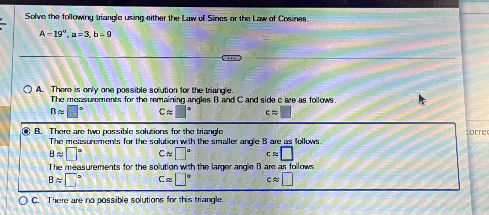 Solved Solve the following triangle using either the Law of | Chegg.com