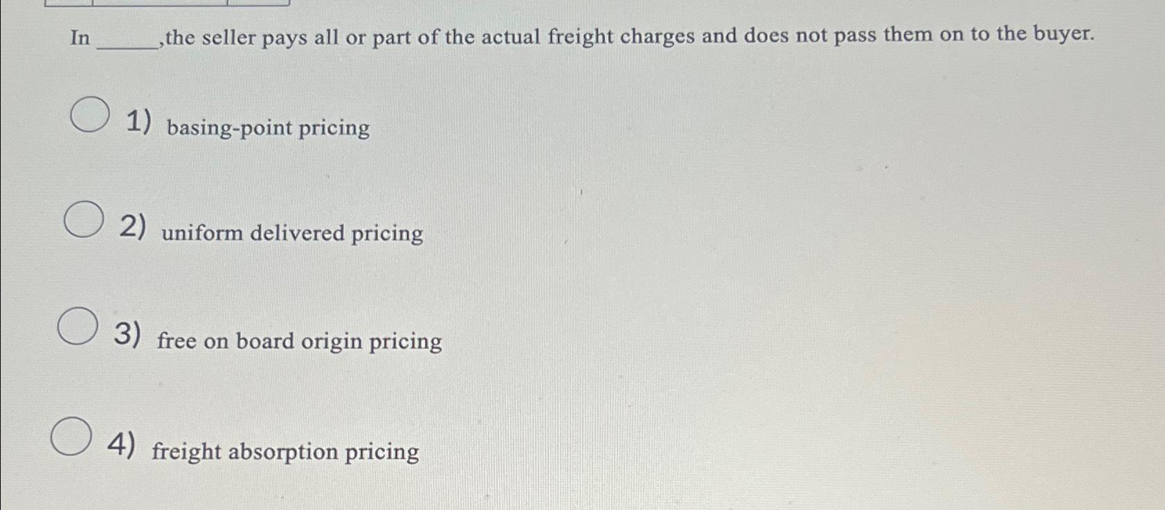 In the seller pays all or part of the actual freight | Chegg.com