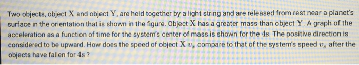 Solved Two objects, object X and object Y, are held together | Chegg.com