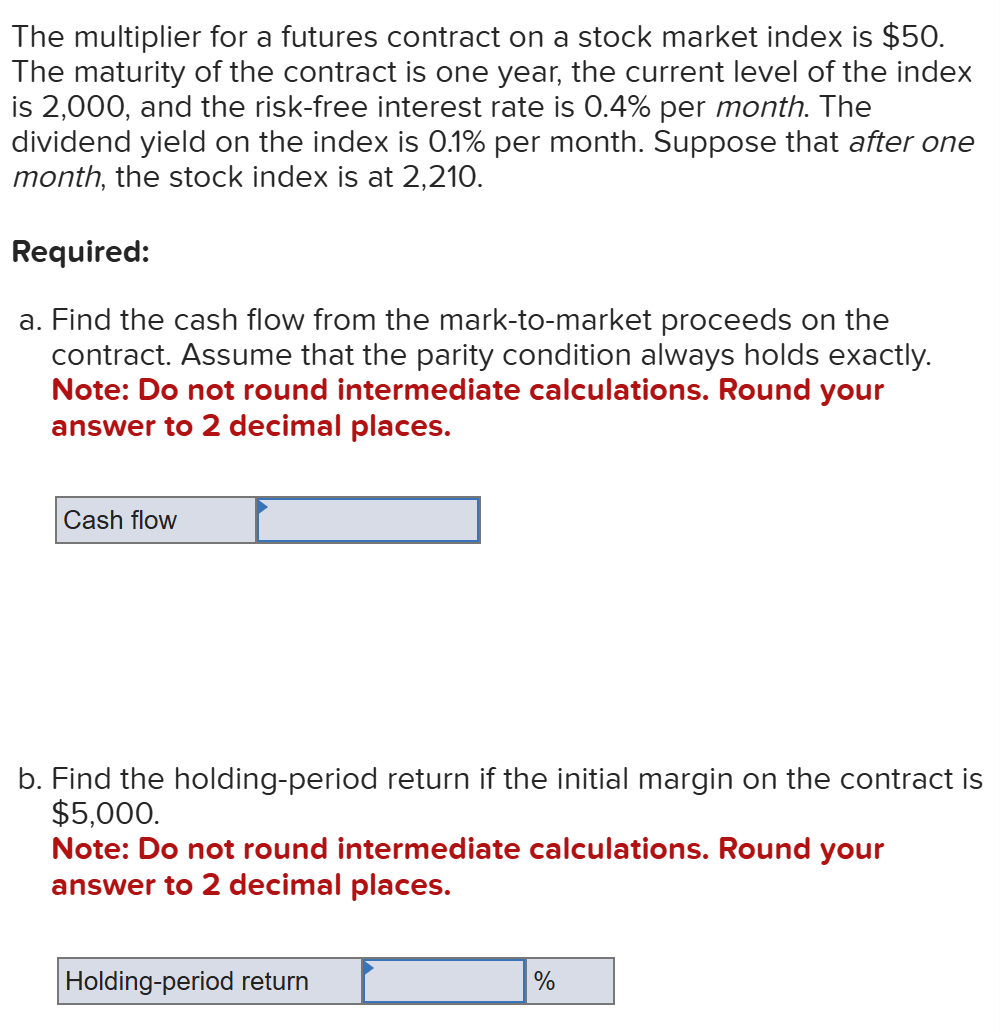 Solved The multiplier for a futures contract on a stock | Chegg.com