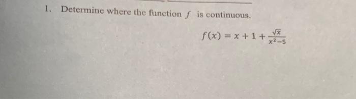 Solved 1. Determine where the function f is continuous. | Chegg.com